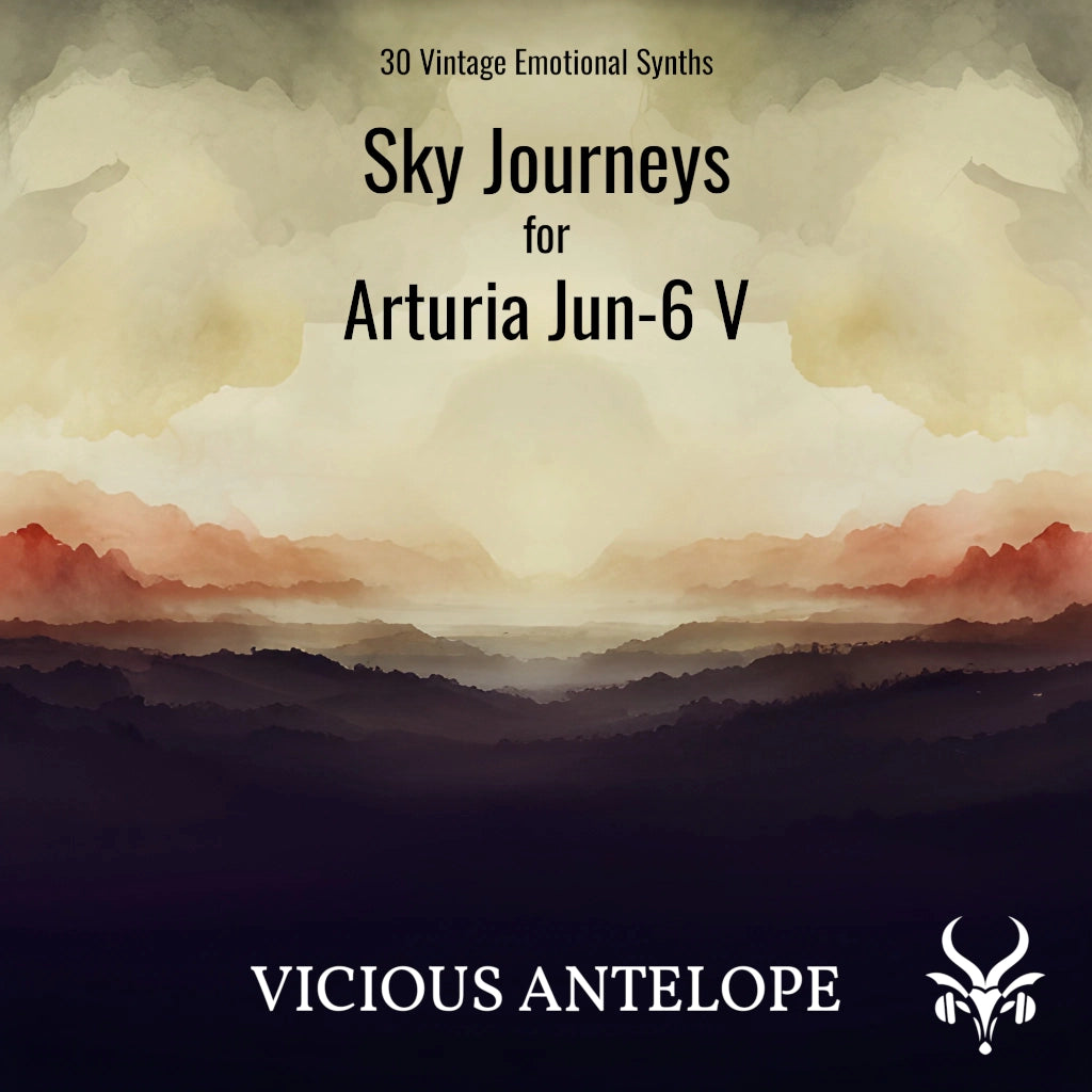 Sky Journeys - Arturia Jun-6 Presets – Vicious Antelope